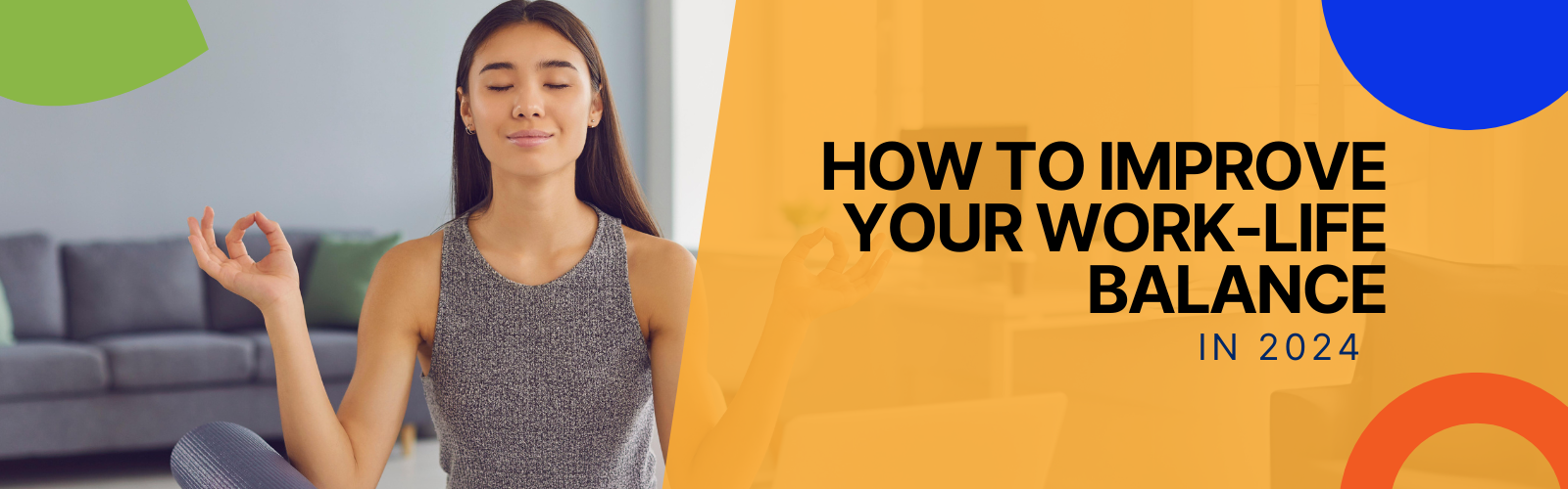 How to Improve Your Work-Life Balance in 2024